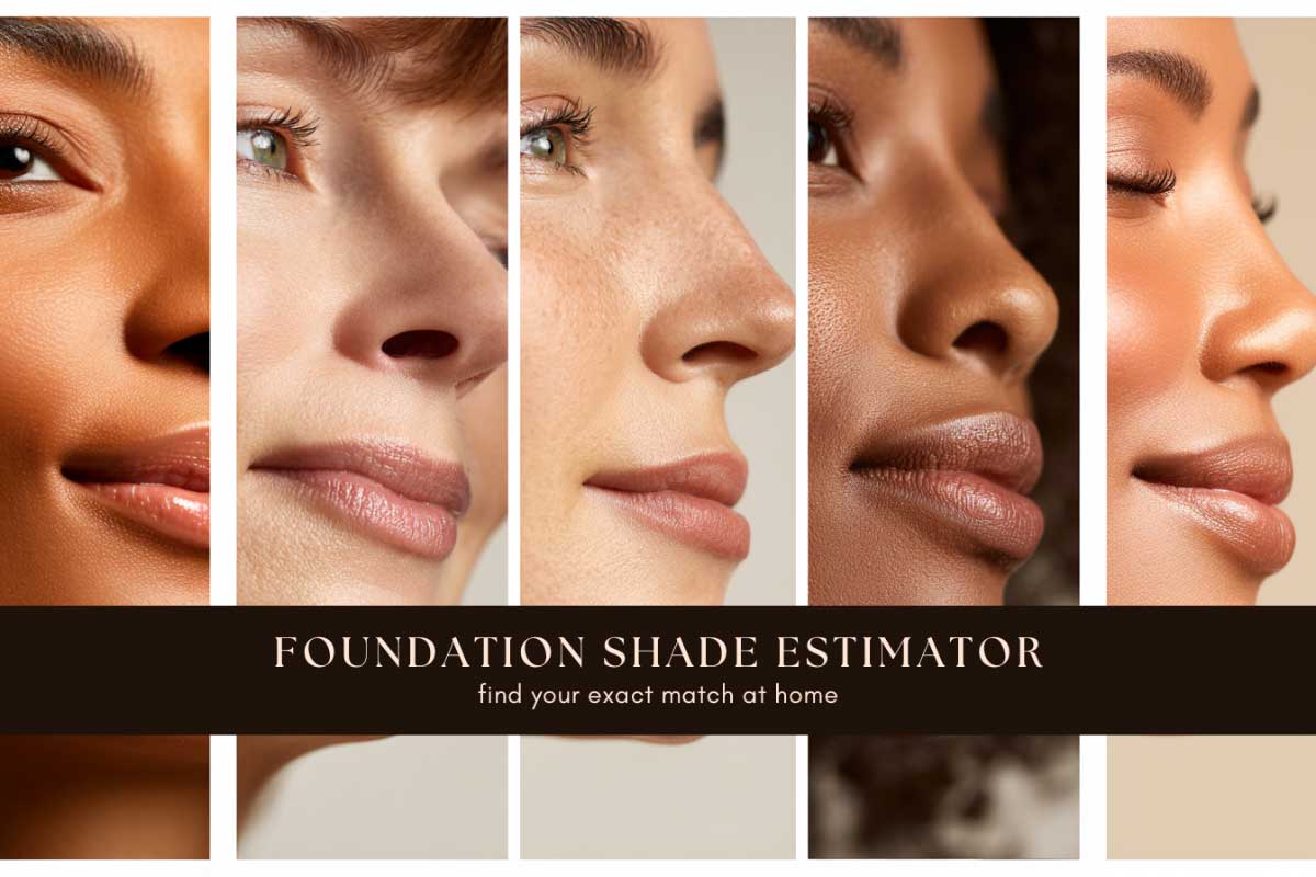 Foundation Shade Estimator, find your exact match at home